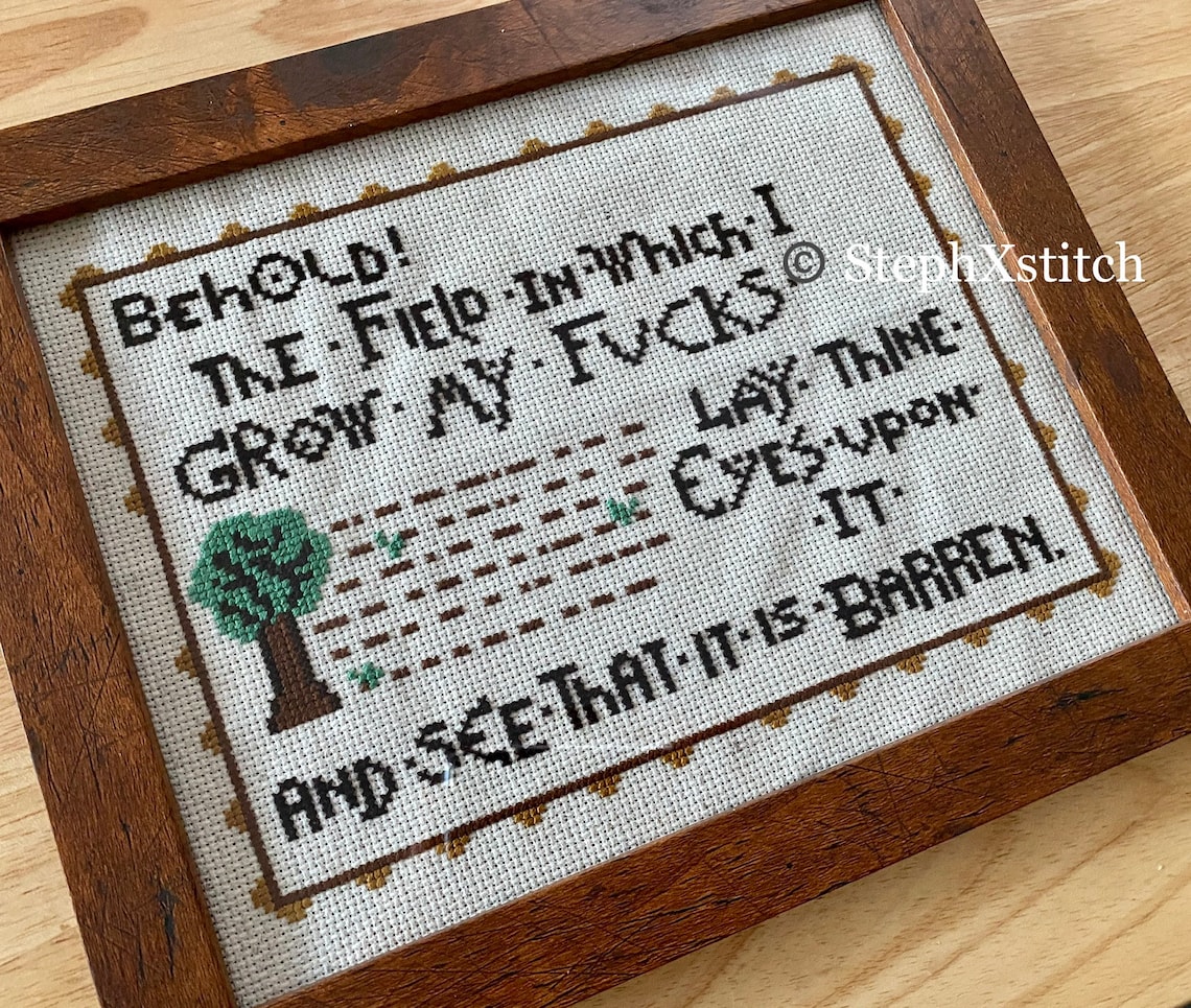 PATTERN MATURE Behold the Field in Which I Grow My F-ucks - Etsy