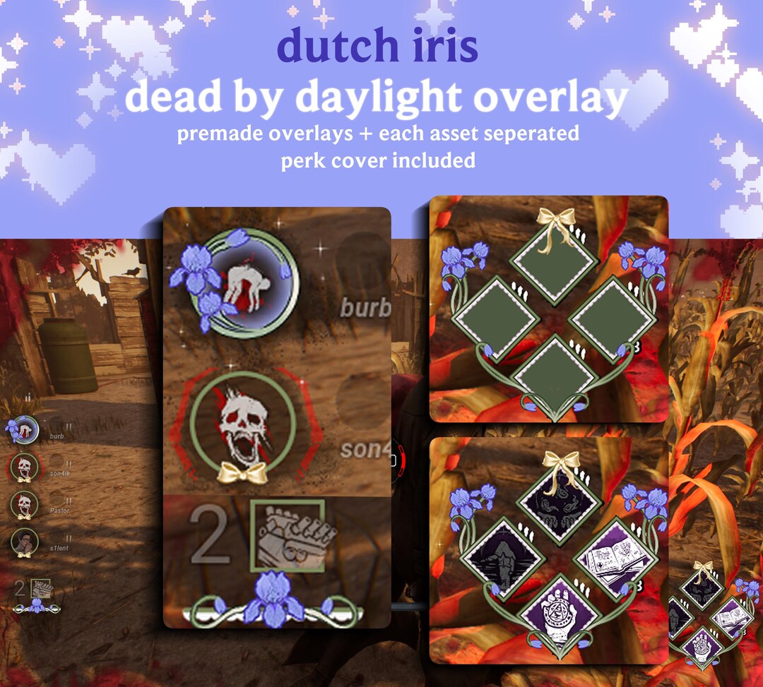 Dutch Iris Floral HUD Dead by Daylight Overlay | HUDSIGHT | Perk Covers ...