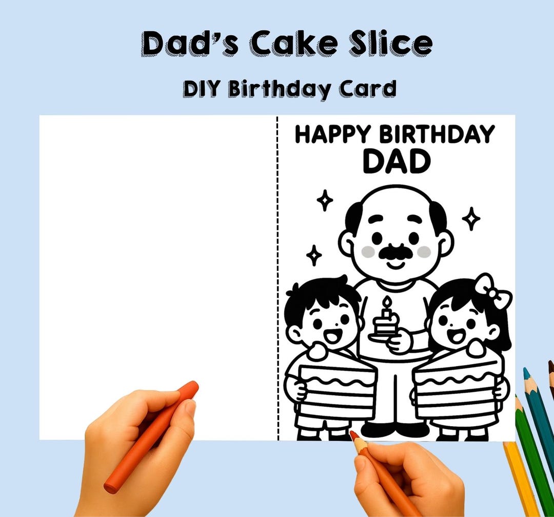 Printable “dad’s Cake Slice” Birthday Card – Funny DIY Coloring ...