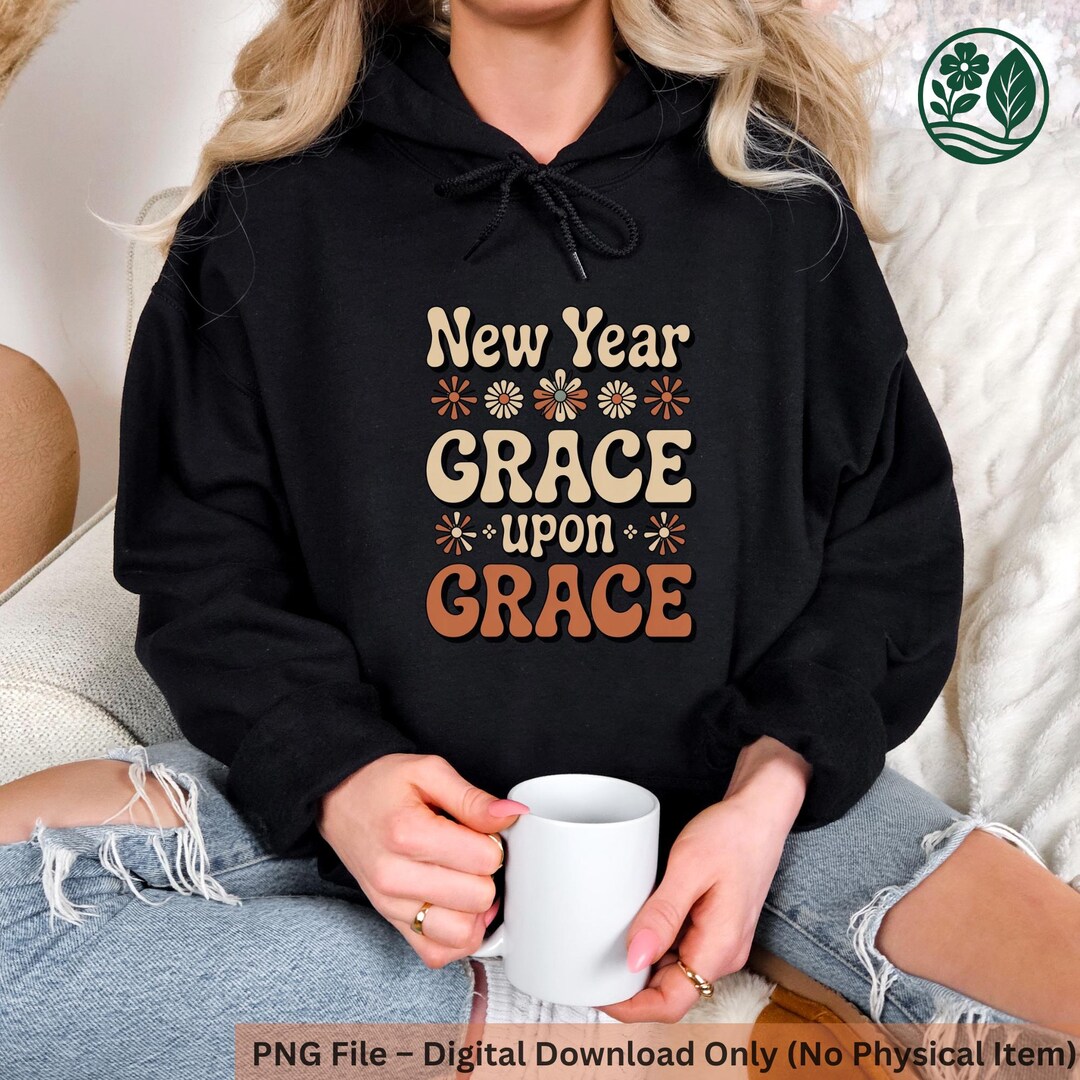 Grace Upon Grace New Year PNG | Christian Inspirational Quote | 3 ...