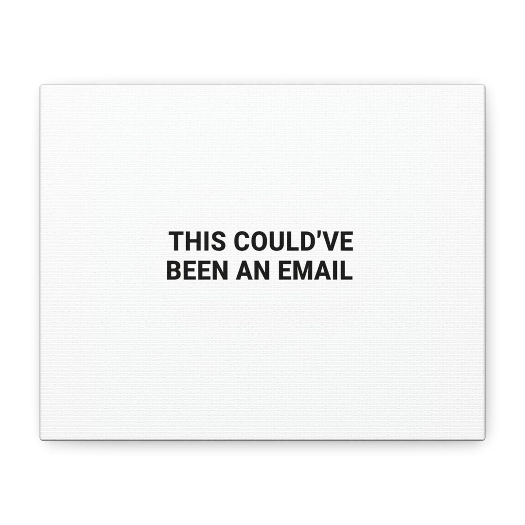 This Could've Been an Email Canvas | Meeting Meme, Office Humor - Etsy