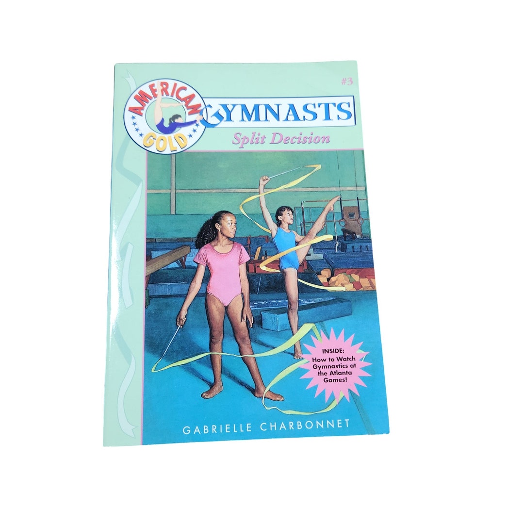 American Gold Gymnasts Series by Gabrielle Charbonnet Book 3 Split ...