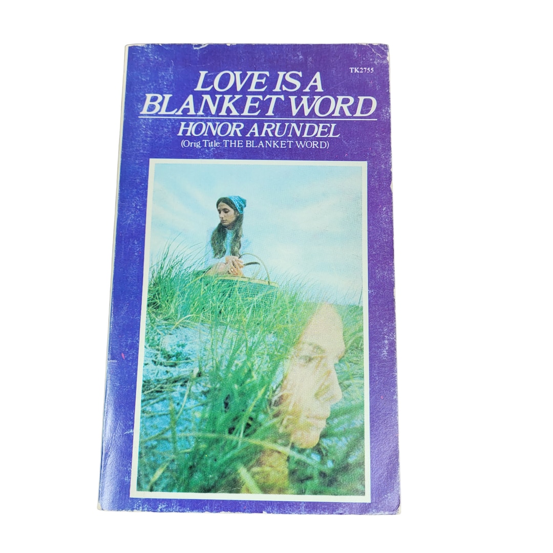 Love is A Blanket Word original Title the Blanket Word Honor Arundel ...