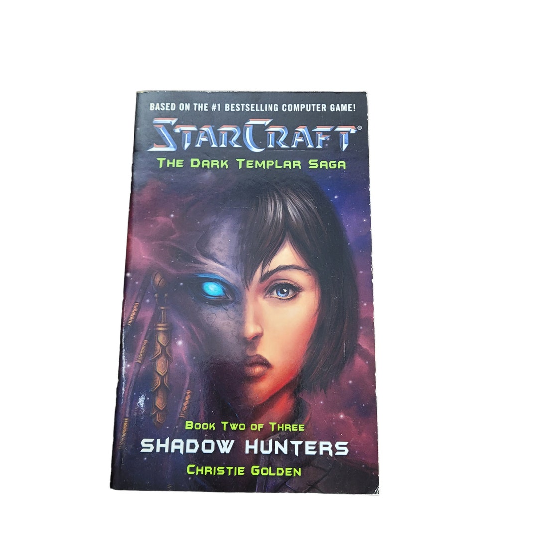 Starcraft: Dark Templarshadow Hunters starcraft, Shadow Hunters, Bk. 2 ...