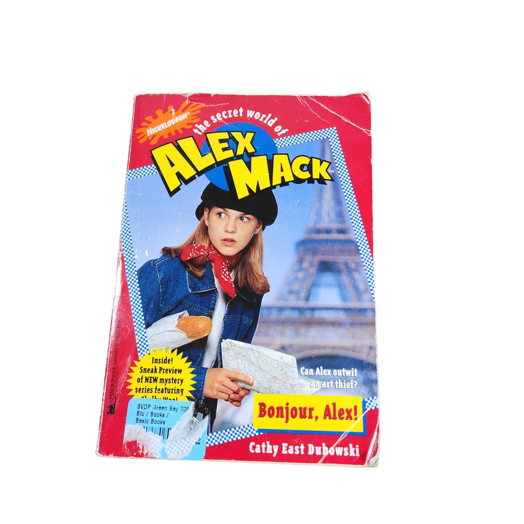 The Secret World of Alex Mack Series Bonjour Alex by Diana G. Gallagher ...