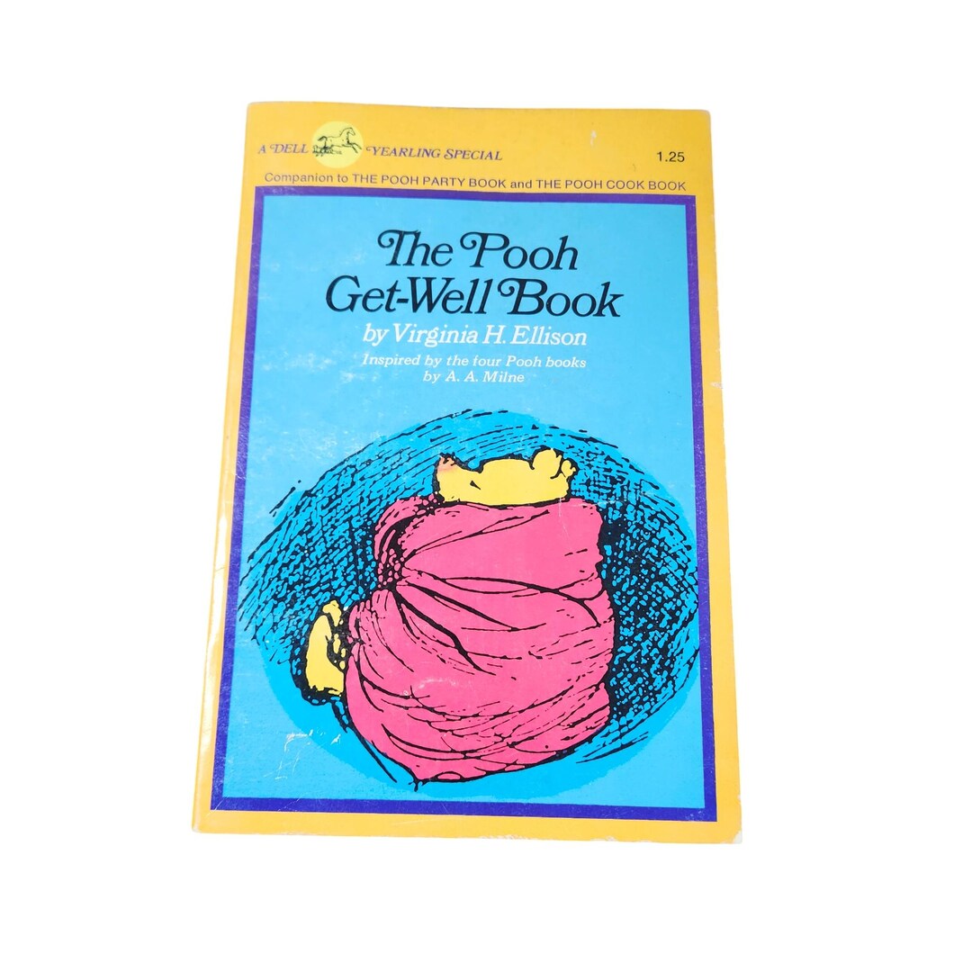 The Pooh Get-well Book Virginia H. Ellison/a.a. Miles. Dell Special ...