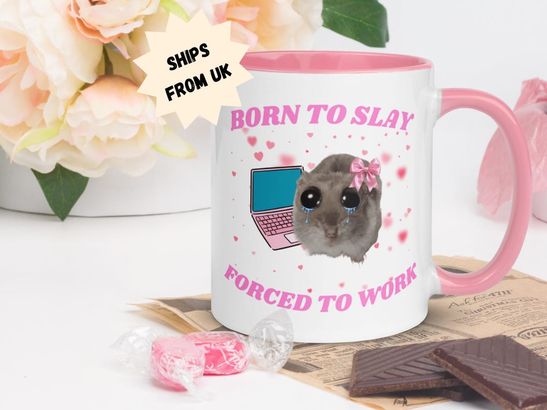 Funny Hamster Coffee Mug | Born to Slay, Forced to Work - Etsy