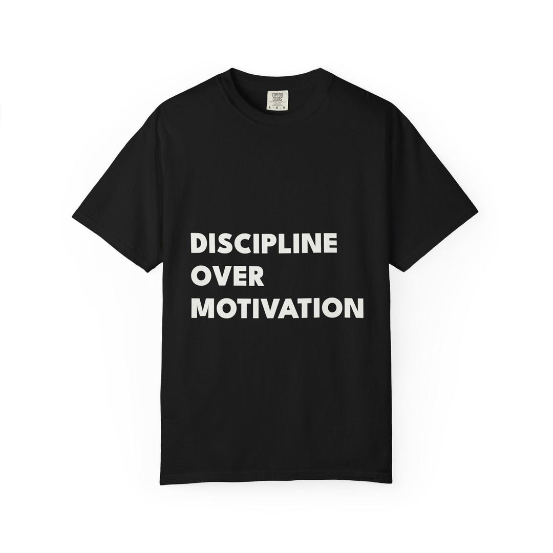 Discipline Over Motivation T-shirt | Minimalist Productivity Shirt ...