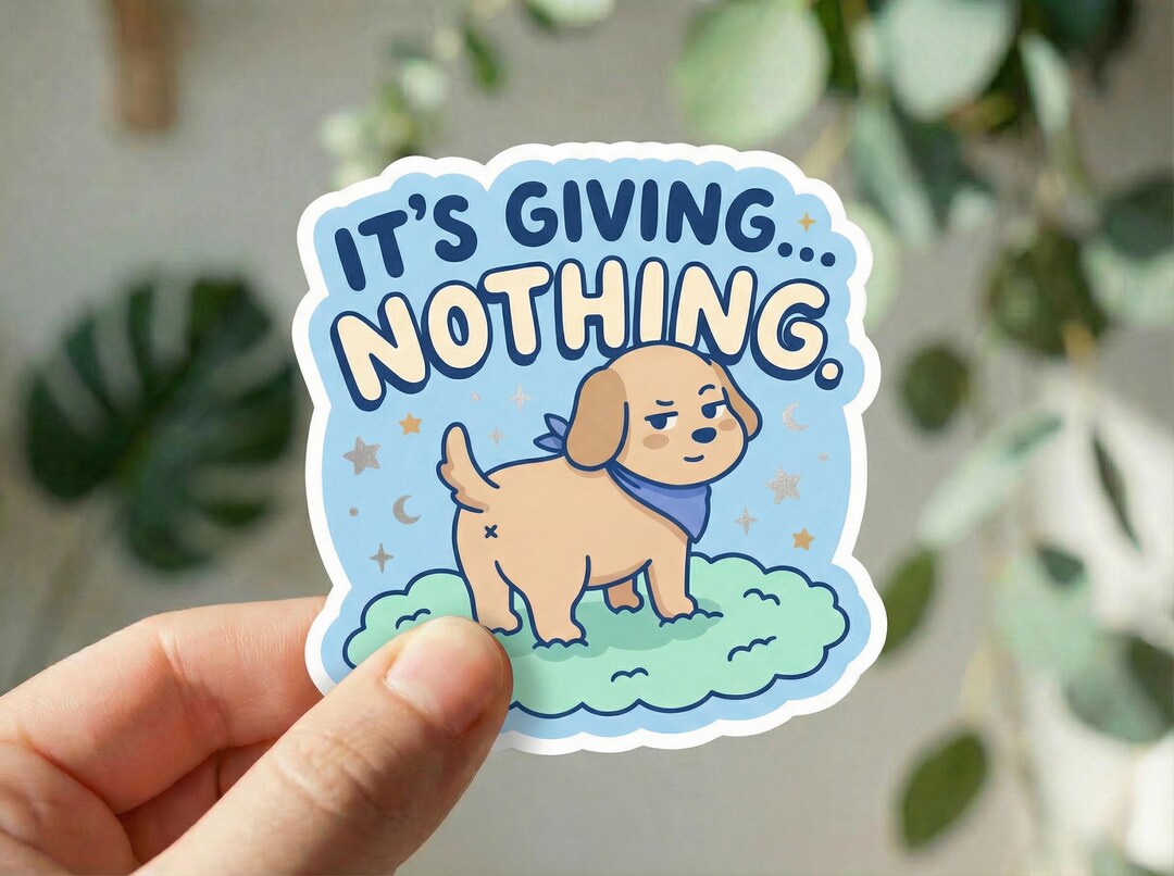 It's Giving Nothing Sticker, Funny Side Eye Dog Sticker, Sassy Puppy ...