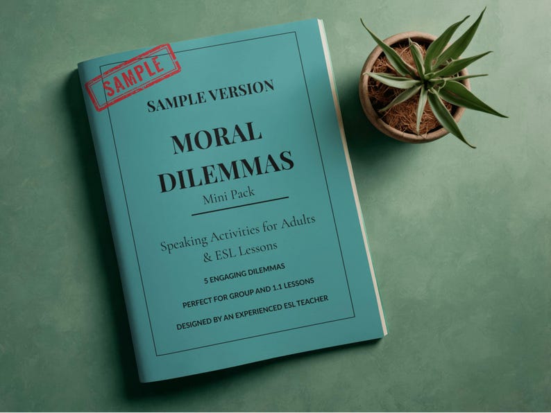 SAMPLE VERSION – Moral Dilemmas for Adult ESL | Speaking Activities B1 ...