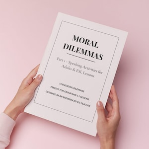 15 Moral Dilemmas for Adults | ESL Speaking Activities | Conversation ...