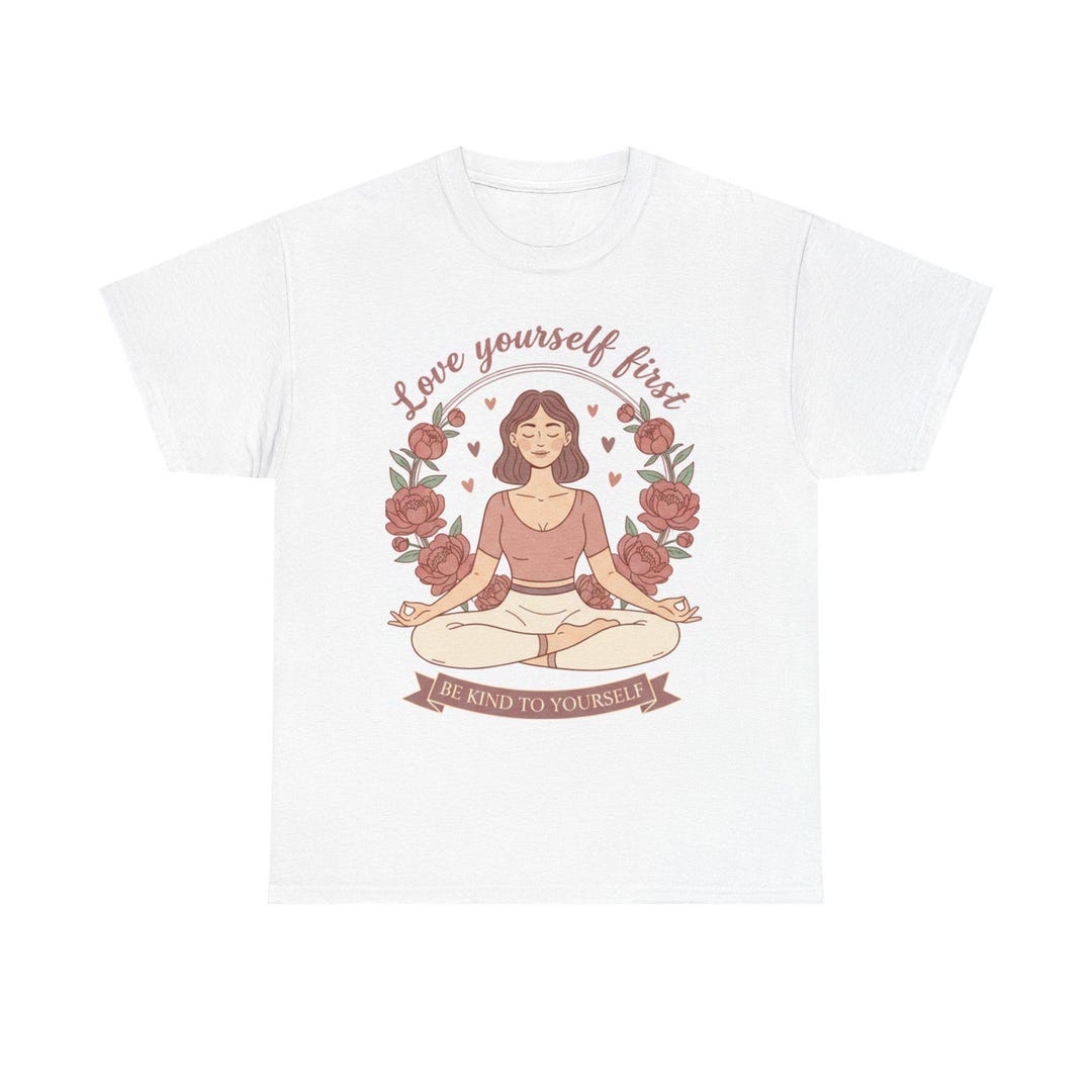 Love Yourself First Tee | Meditation Girl, Floral Self-care Yoga Shirt ...
