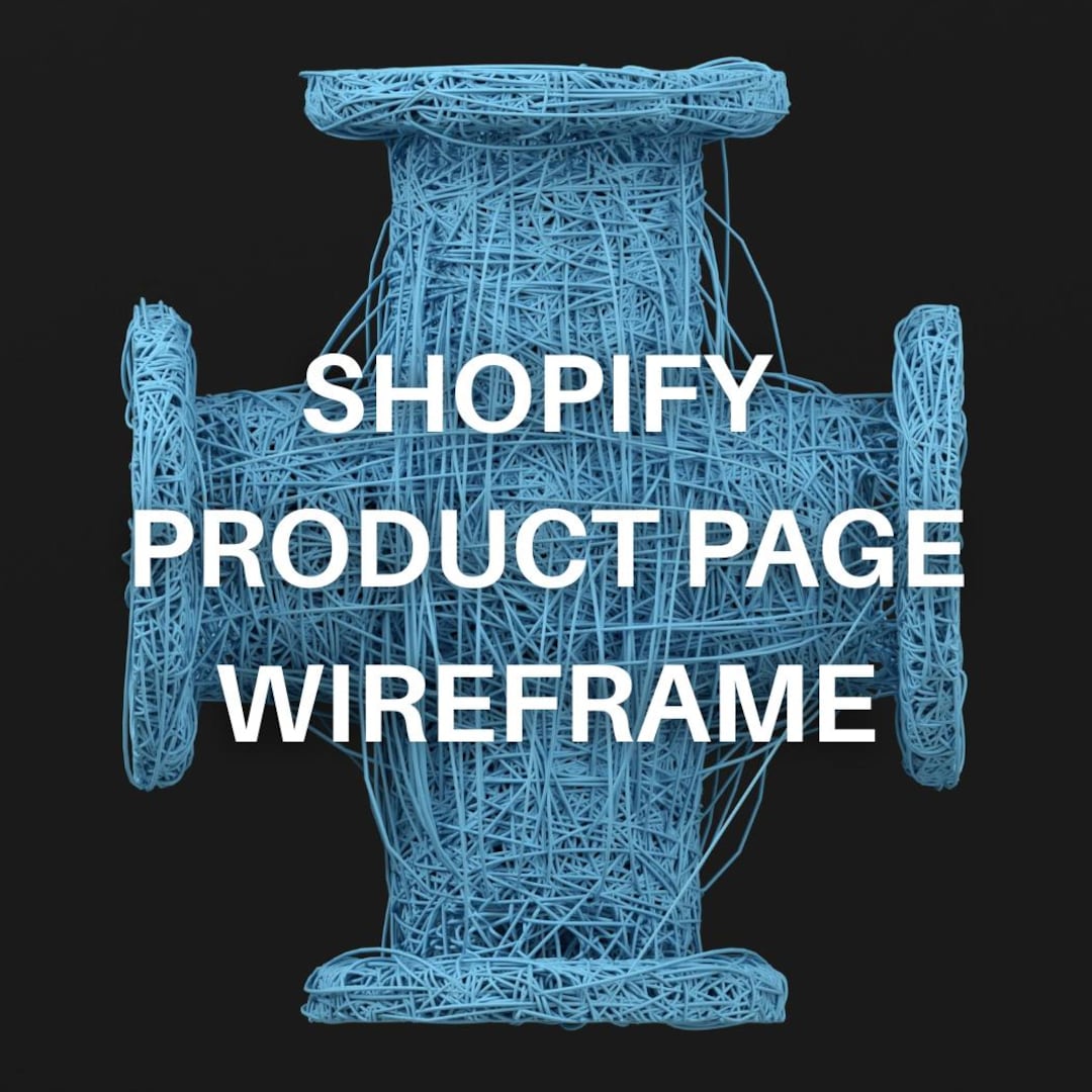 Shopify Product Page Wireframe - A Step by Step Guide to Conversions ...