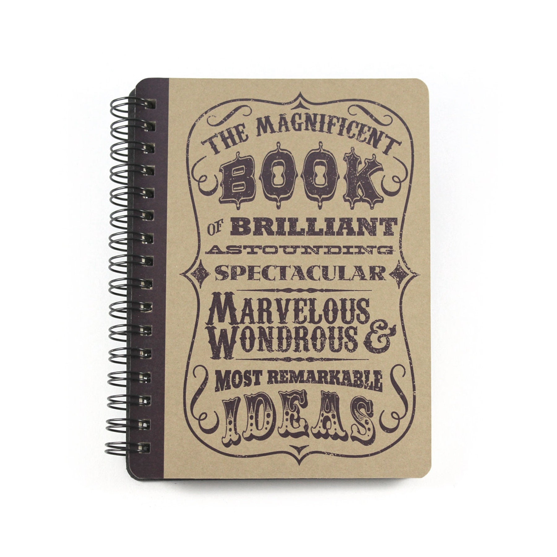 Spiral Notebook magnificent Book of Brilliant, Astounding, Spectacular ...
