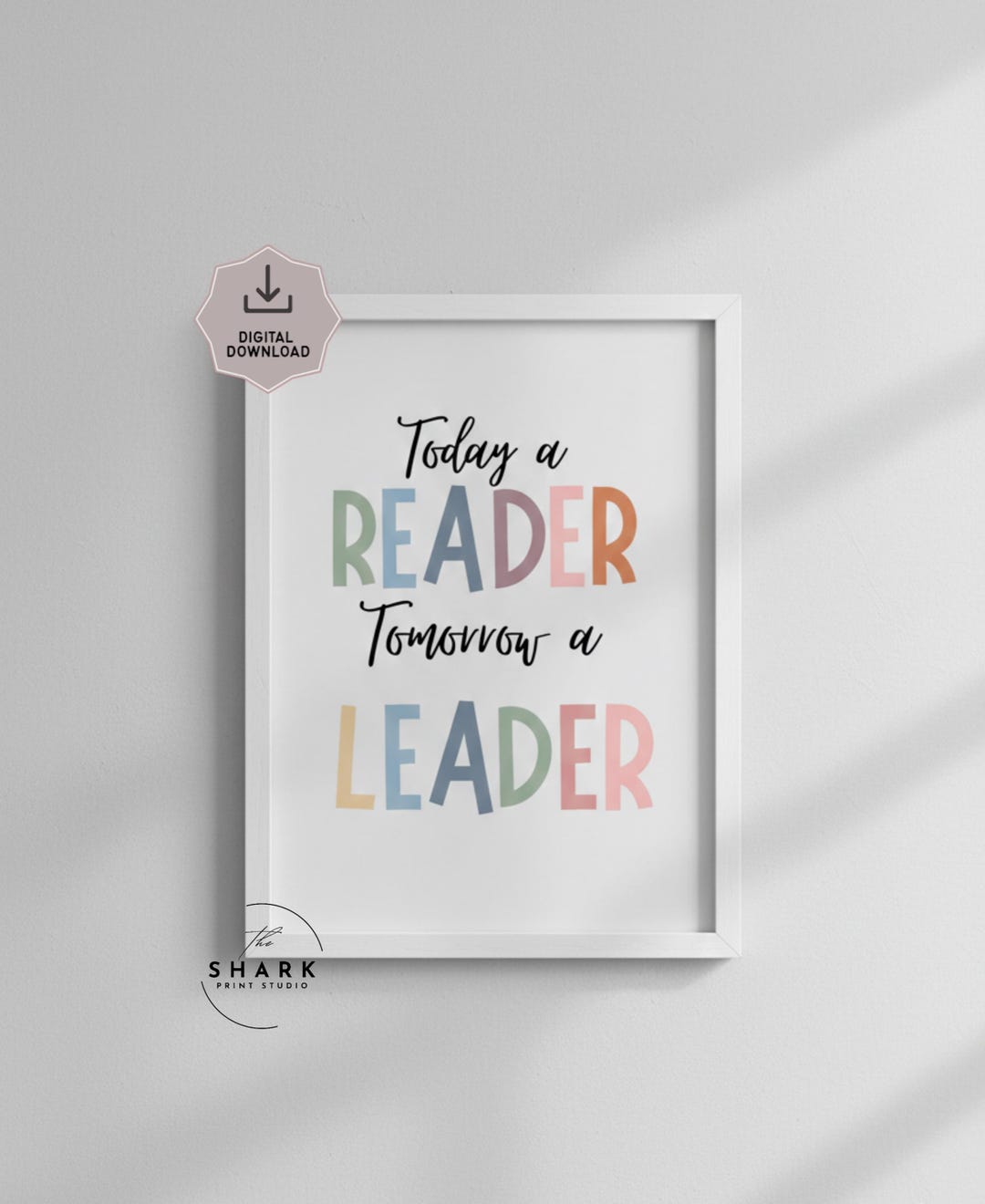 Classroom Reading Poster, Today a Reader Tomorrow a Leader, Boho ...