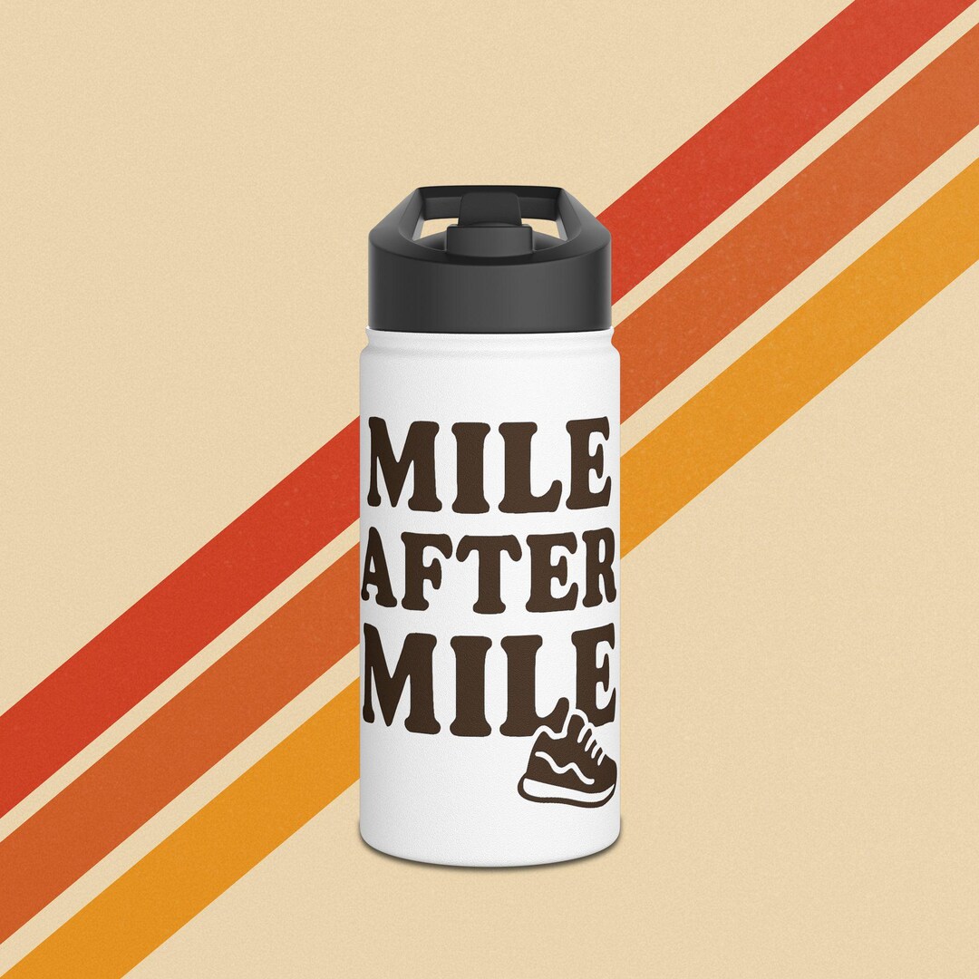 Mile After Mile Water Bottle | Insulated Stainless Steel Runner Gift - Etsy