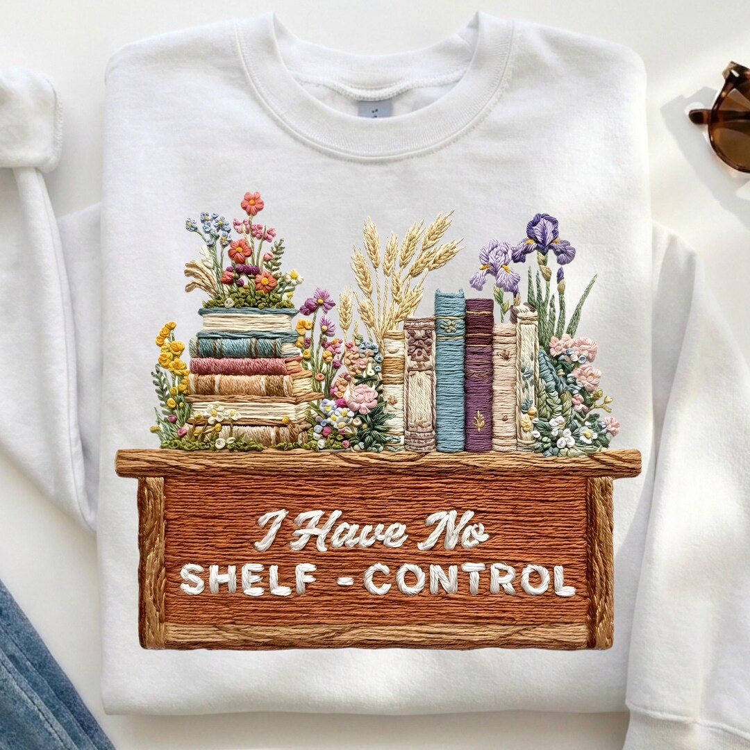 I Have No Shelf Control Png, Embroidery Sublimation Design, Book Lover ...