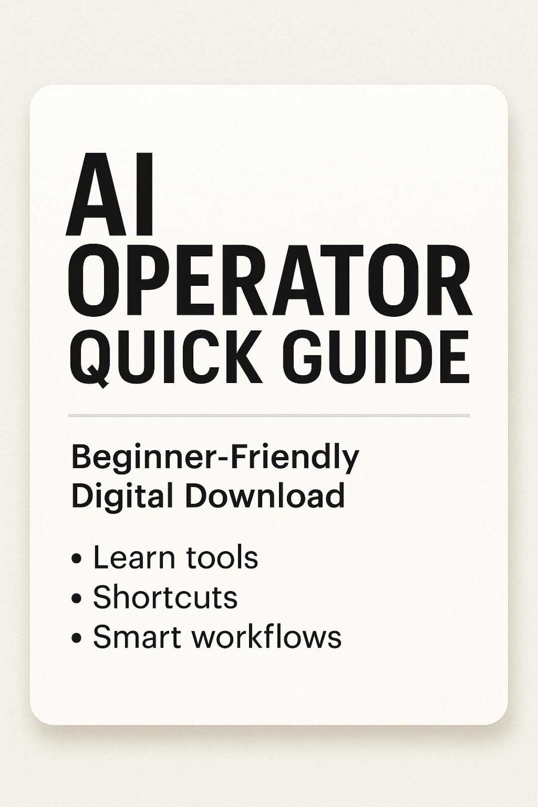 AI Operator Quick Guide – Beginner-friendly Digital PDF for Smart ...
