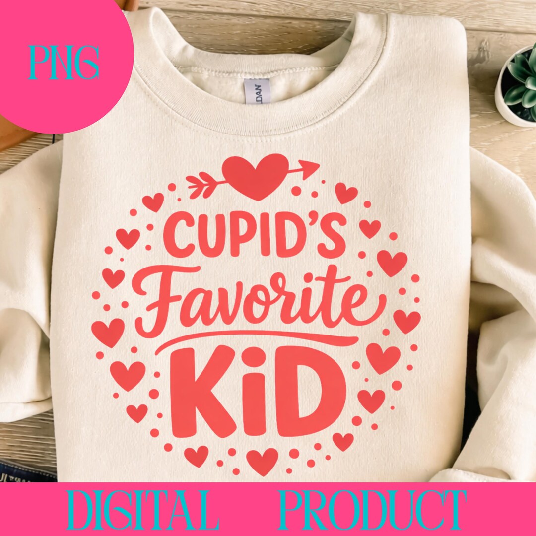 Cupid’s Favorite Kid PNG: Cute Valentine Quote Love Hearts Png Fun ...