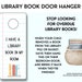 Library Book Door Hanger Stop Looking for Library Books - Etsy