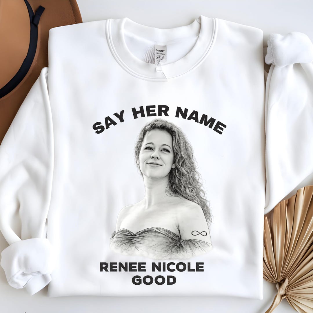 Say Her Name Renee Good T-shirt, Minneapolis Protest Tee - Etsy