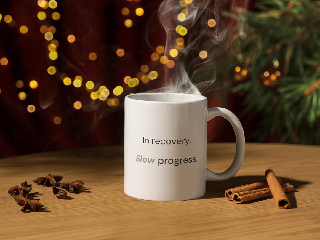 In Recovery Slow Progress Mug – Self Care Coffee Mug for Women ...