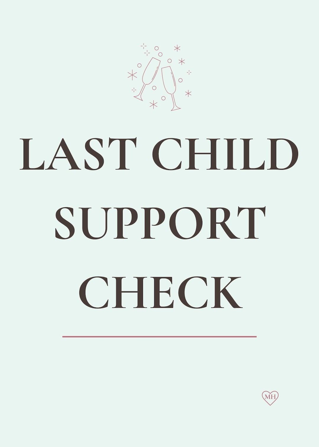 Last Child Support Check | Funny Divorce Card | Printable Greeting ...