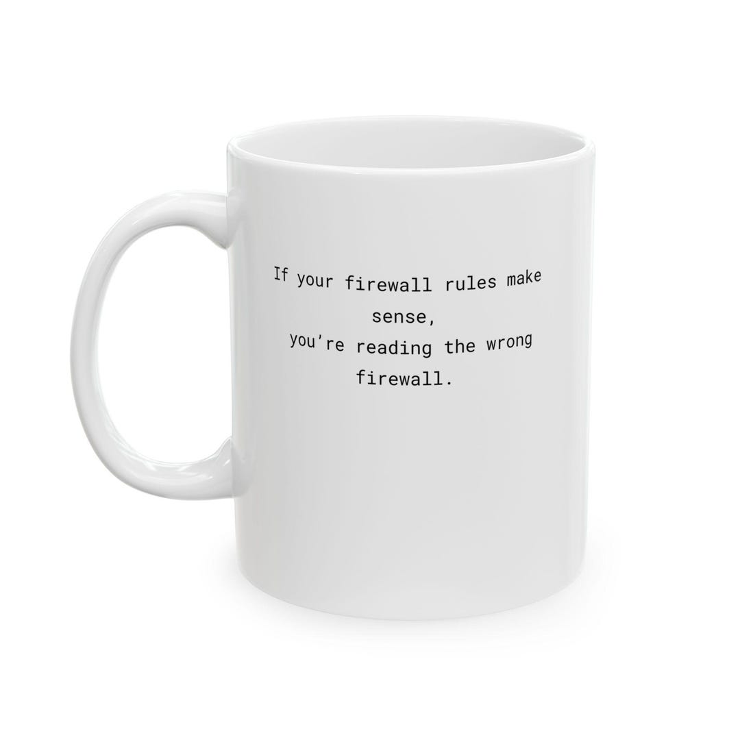 Funny Firewall Mug - Cybersecurity Humor Gift - IT Admin Coffee Cup ...