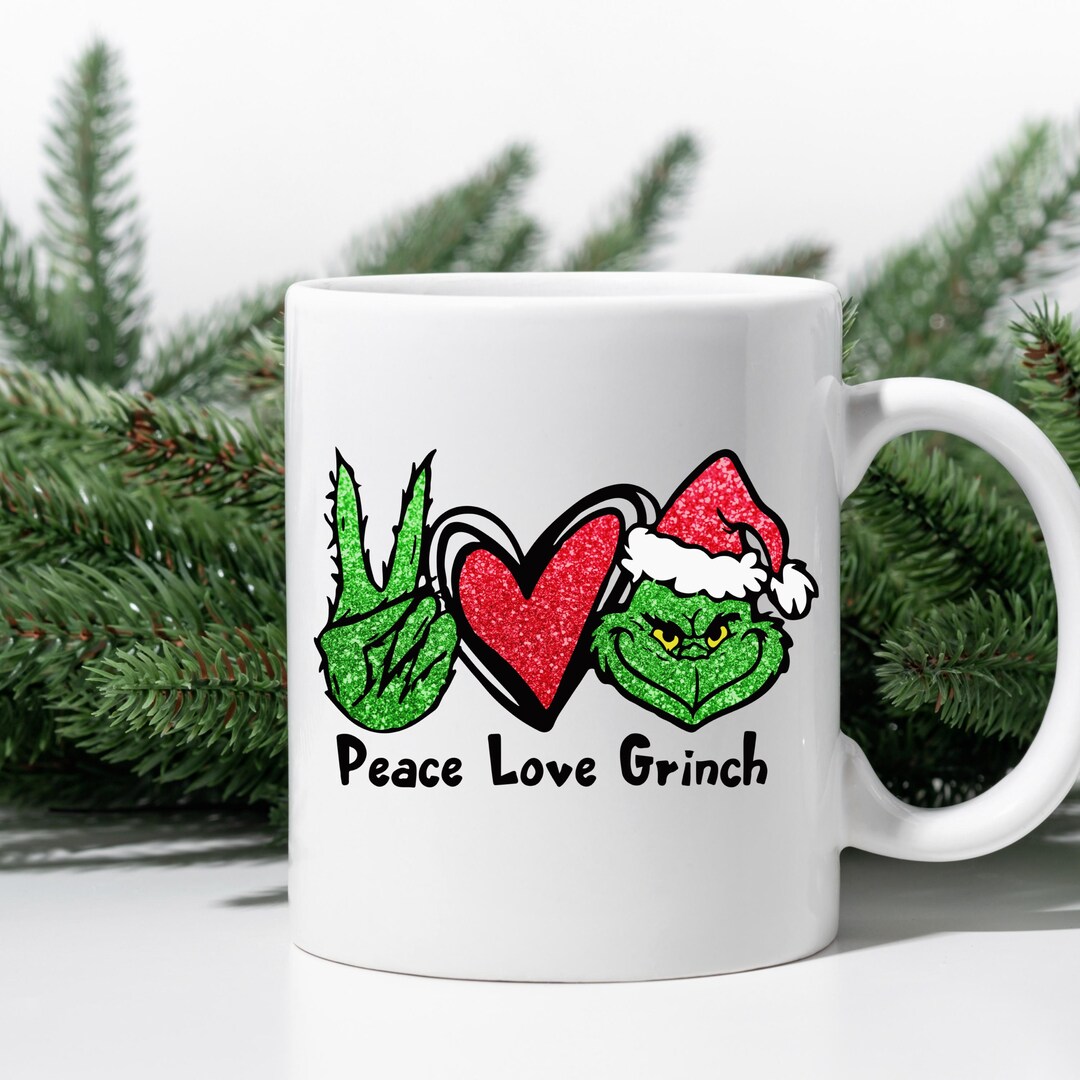 Peace Love Grinch Mug, Funny Christmas Gift - Etsy