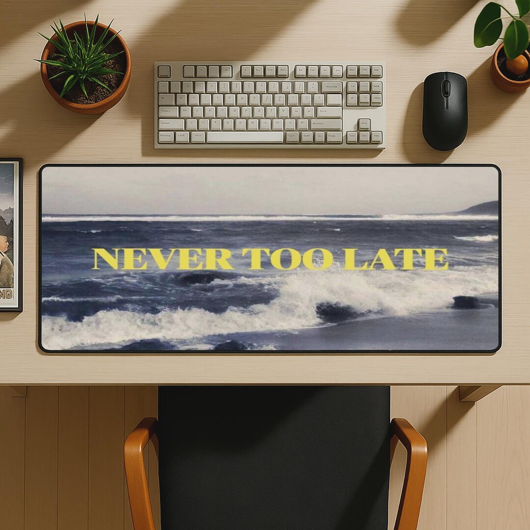 Ocean Waves Motivational Desk Mat With 'never Too Late' Quote ...