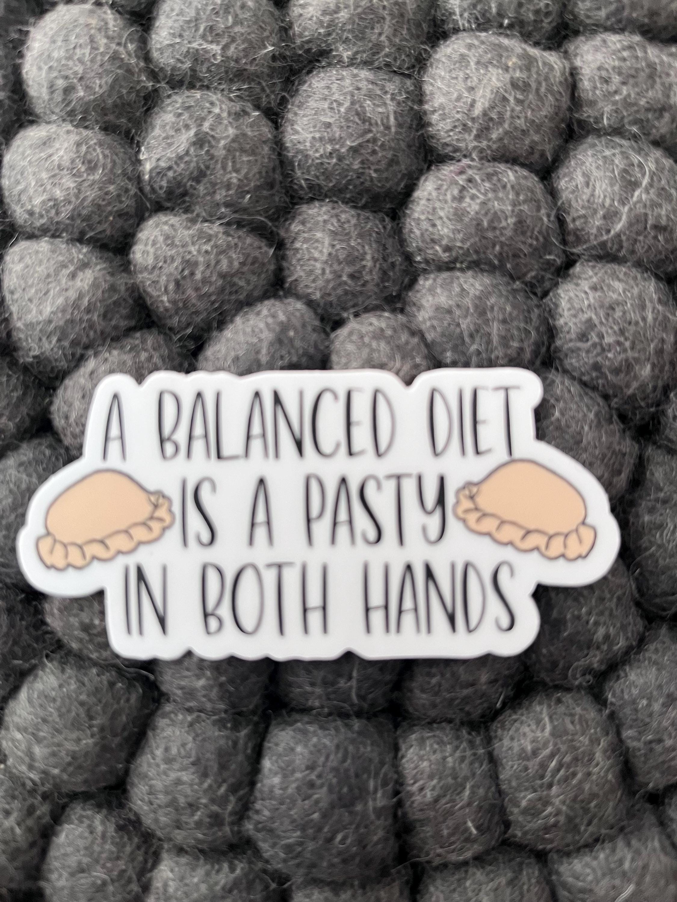 Pasty Balanced Diet Sticker - Etsy