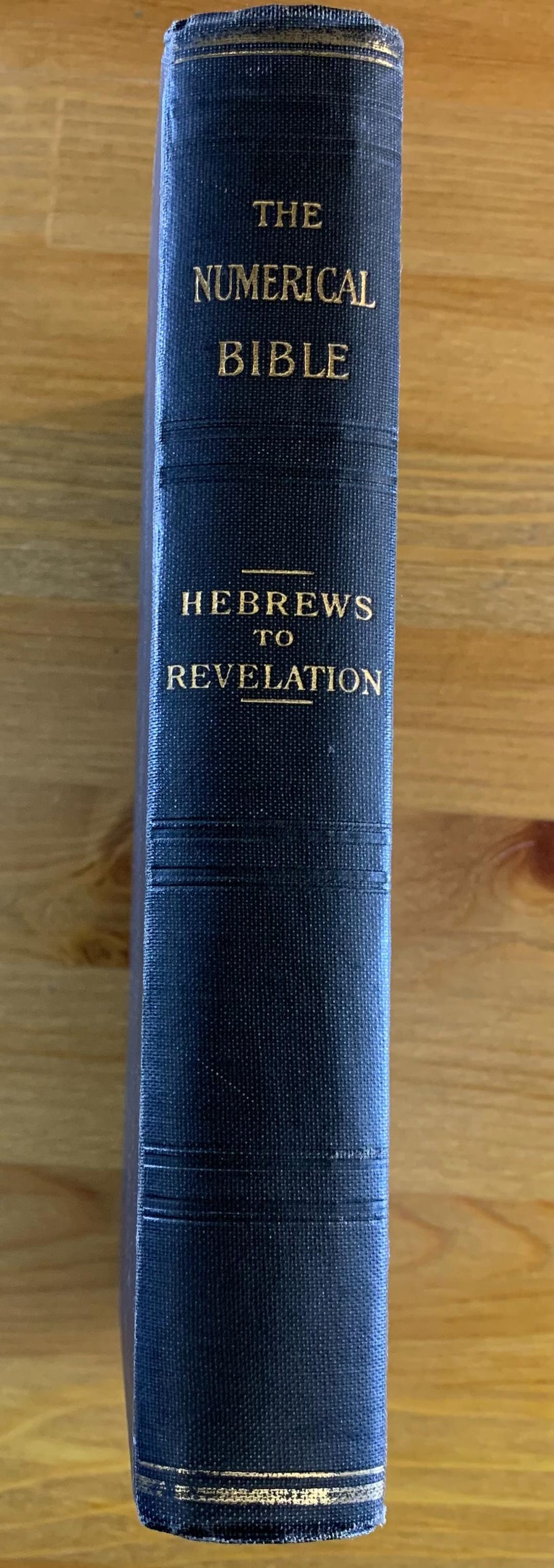 VINTAGE the Numerical Bible RARE 1932 Hebrews to Revelation Hardcover ...