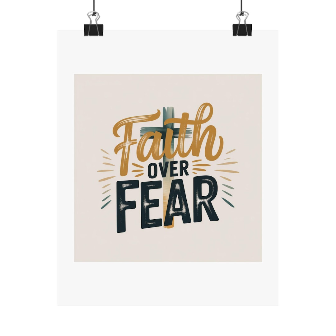 Faith Over Fear Poster | Matte Vertical Inspirational Wall Art - Etsy