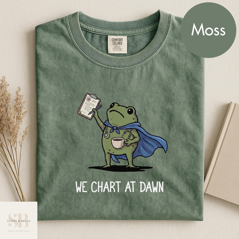 Comfort Colors We Chart at Dawn Nurse Shirt, Funny Frog Meme RN Tee ...