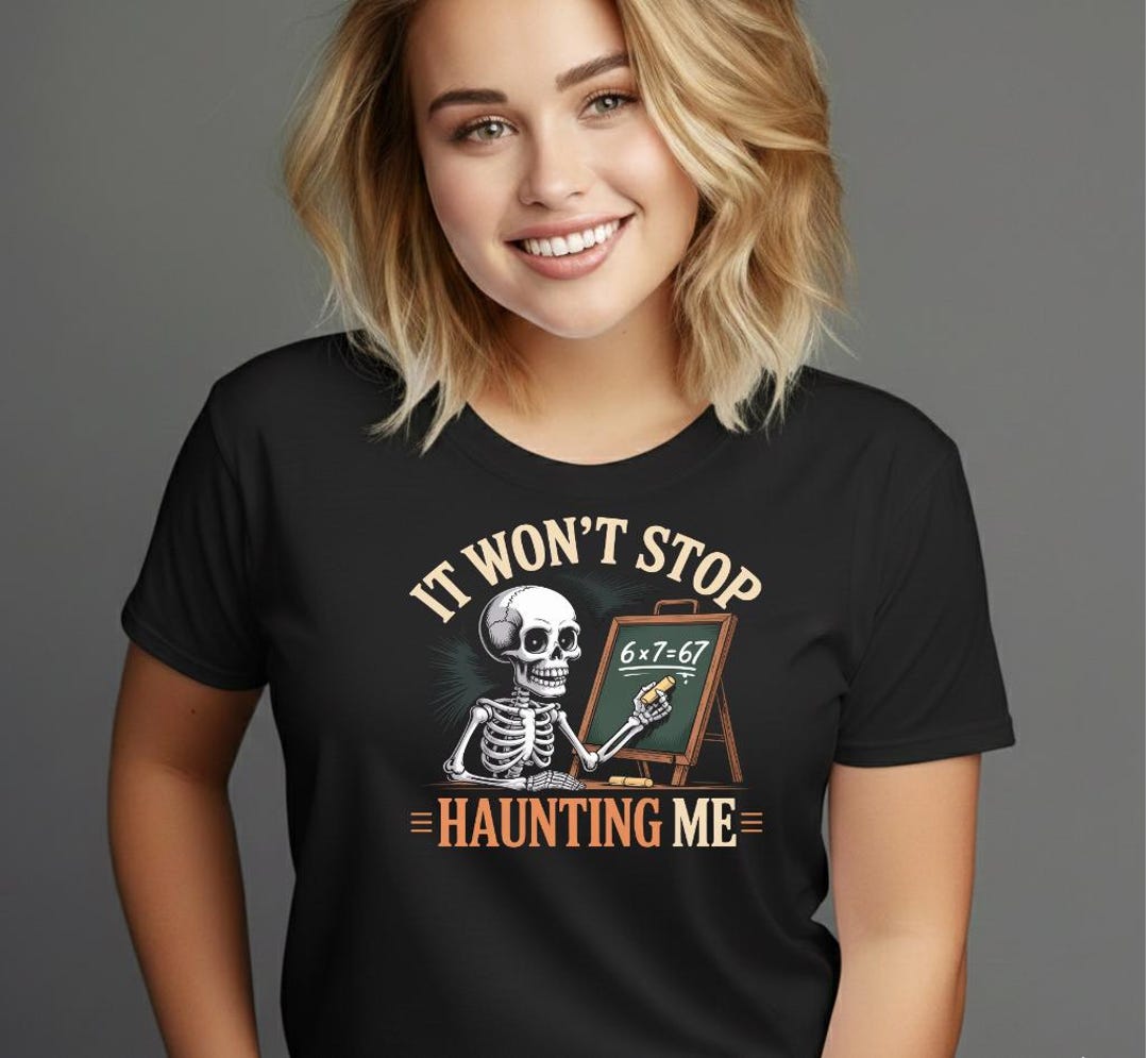 Funny Math Skeleton PNG, It Won't Stop Haunting Me, Halloween Teacher ...