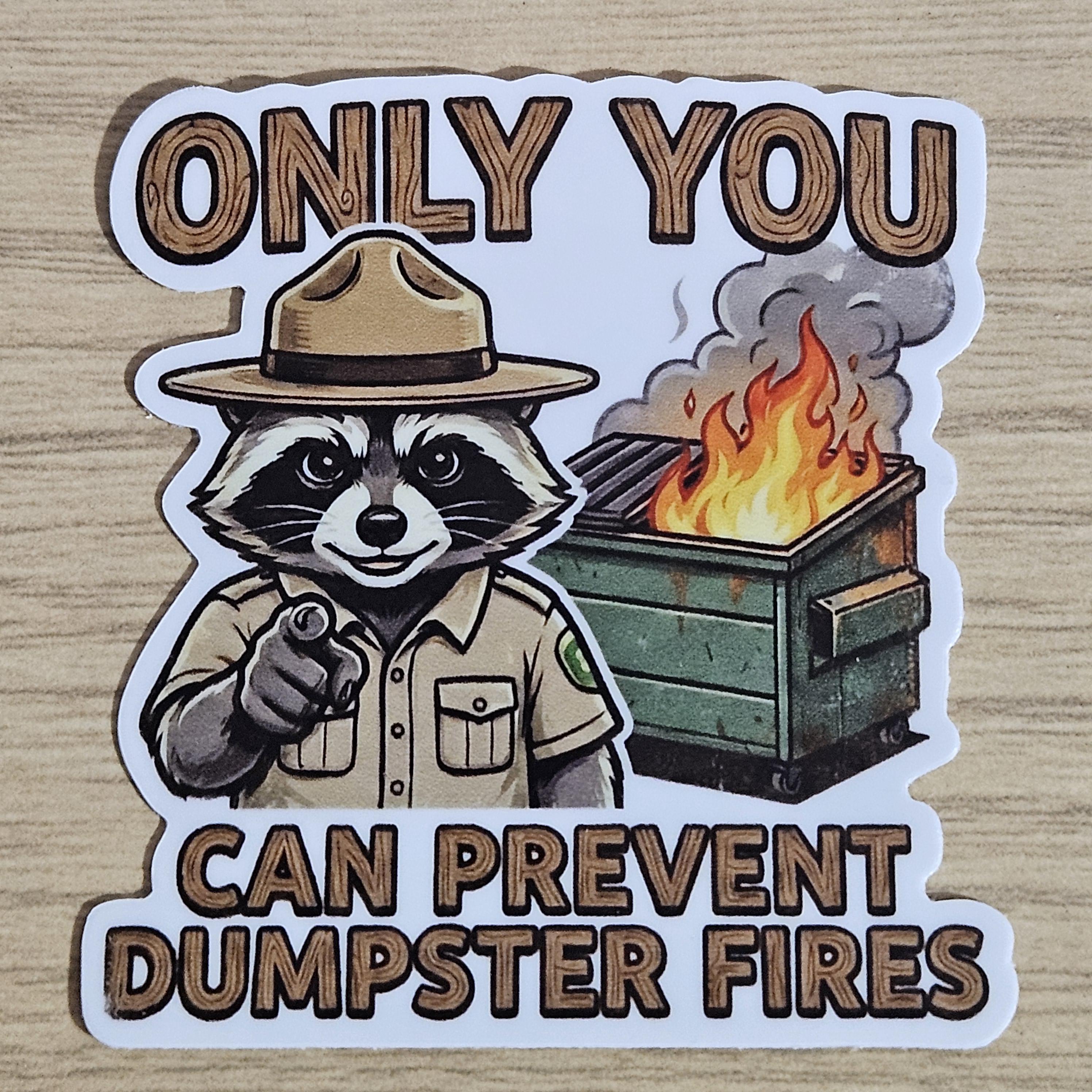 Only You Can Prevent Dumpster Fire Sticker - Etsy