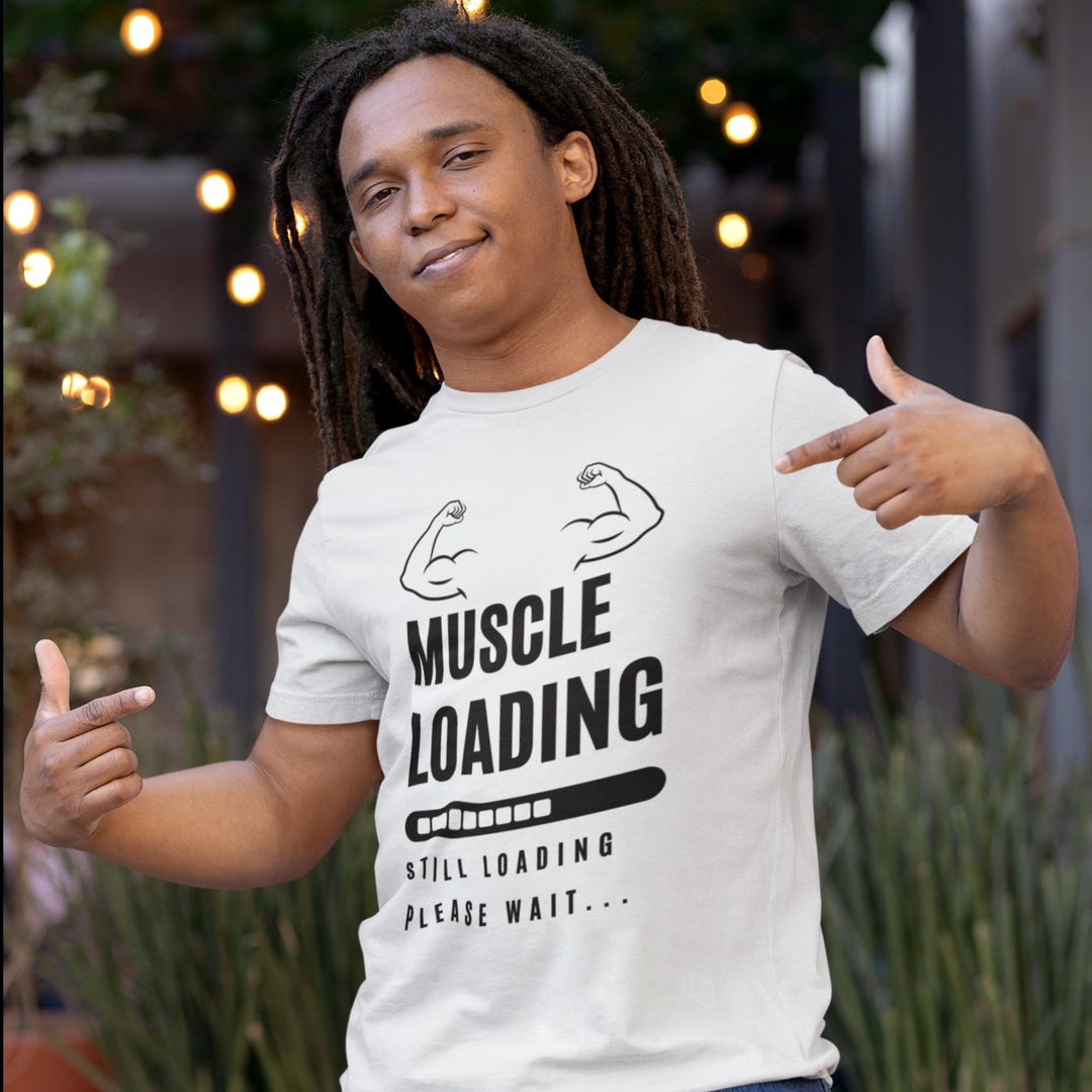 Muscle Loading T-shirt | Workout Progress Tee, Funny Gym Shirt - Etsy