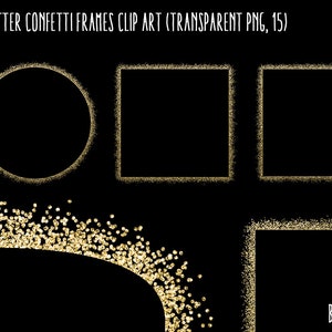 Gold Glitter Confetti Frames Clipart, Transparent PNG, Gold Glitter ...