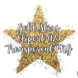 Gold Stars Clipart, Sparkly Glitter Gold Stars Transparent PNG, Gold ...