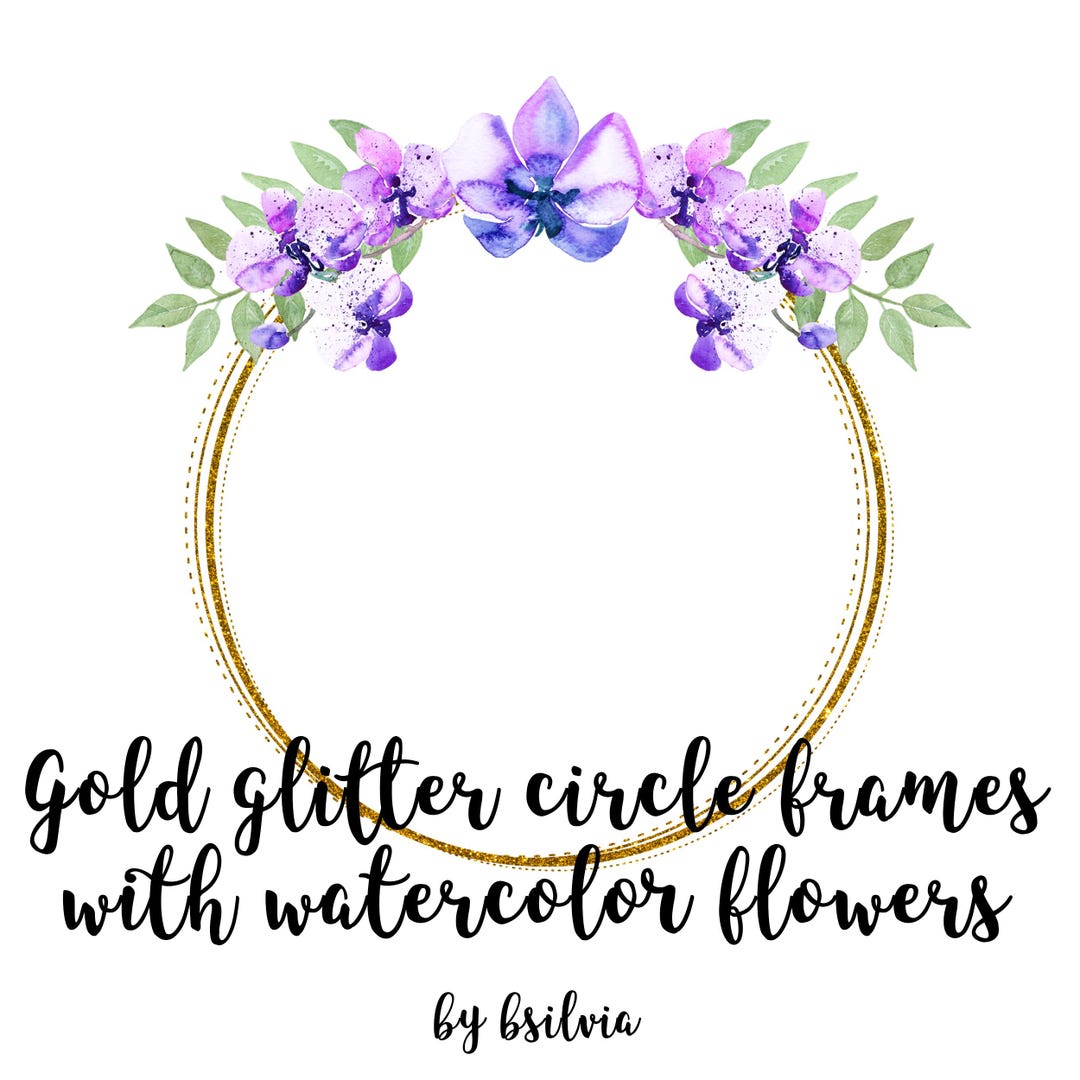 Gold Glitter Circle Frames With Watercolor Floral Clipart, Gold Glitter ...