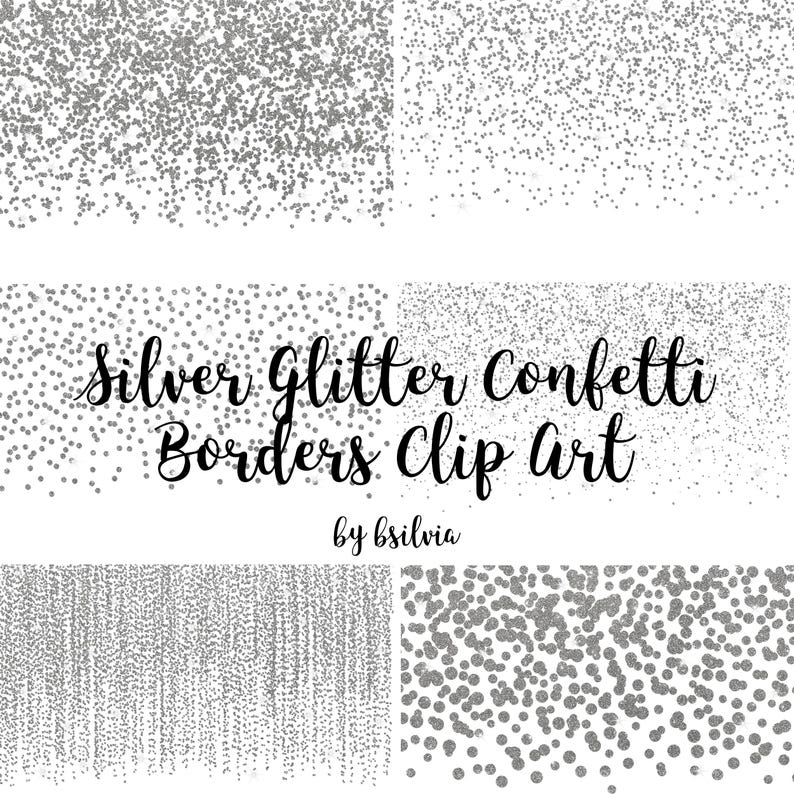 Silver Glitter Confetti Borders Pack, Digital Silver Confetti PNG ...