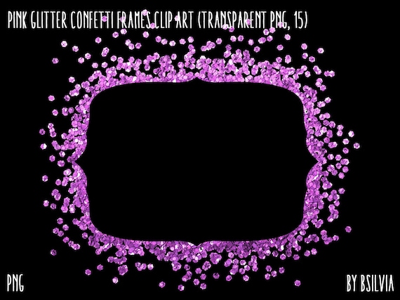Pink Glitter Confetti Frames Clipart Transparent PNG Pink | Etsy