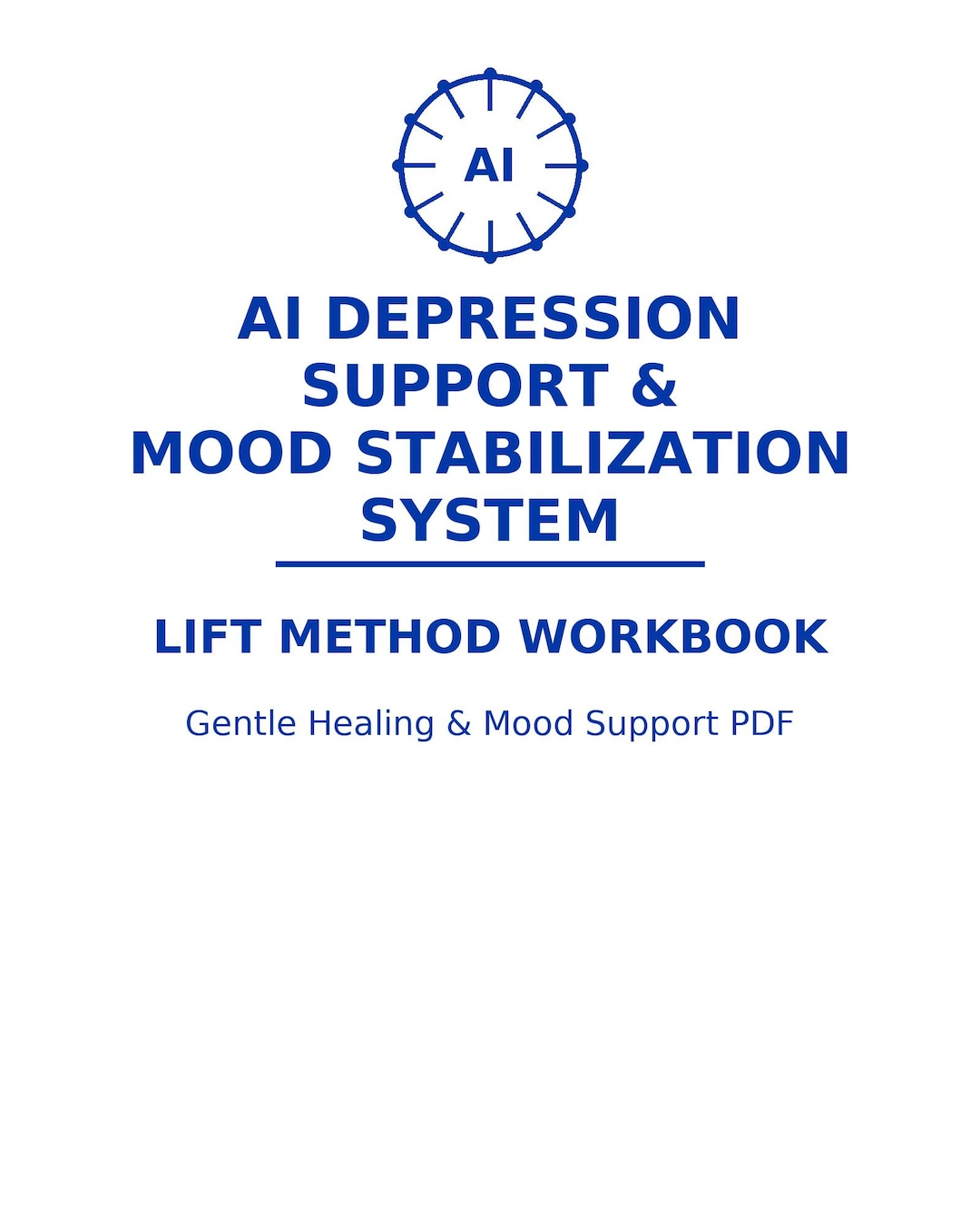 AI Depression Support & Mood Stabilization System | LIFT Model Workbook ...