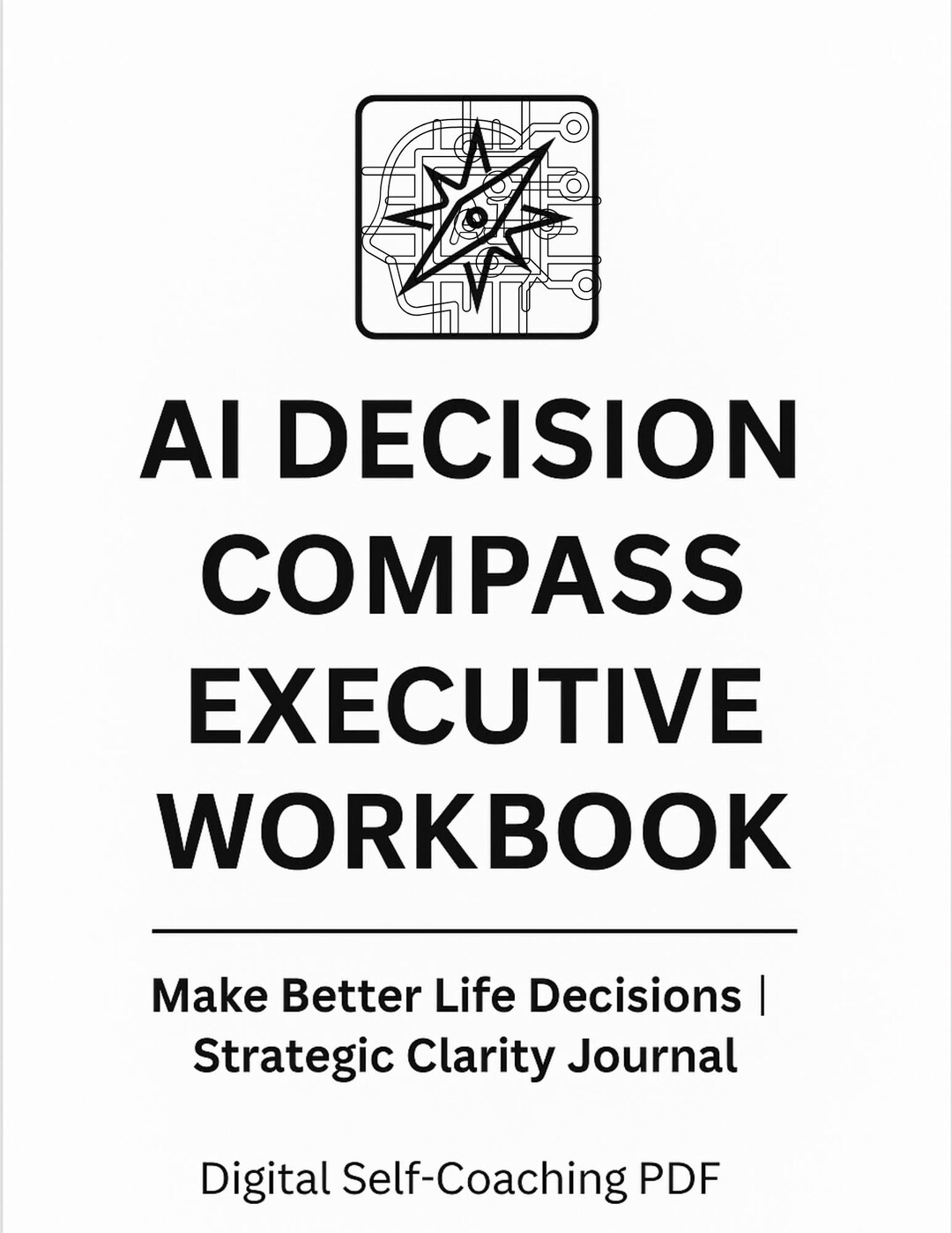 AI Decision Compass Executive Workbook | Strategic Life Clarity (PDF ...