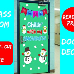 Snowmen Classroom Door Decor Kit - "chillin’ With My Snowmies" (digital ...