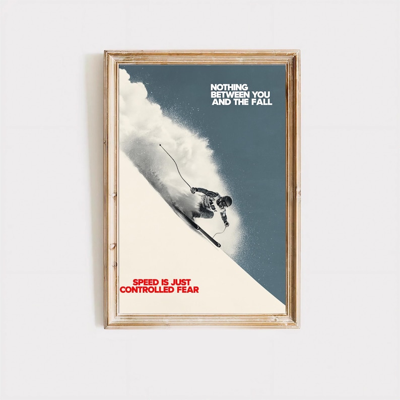 Vintage Skiing Motivational Poster: Speed Controlled Fear Print ...