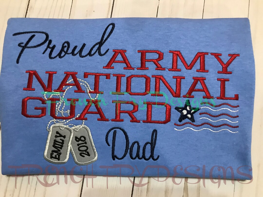 Proud Army National Guard DAD Applique Short-sleeve T-shirt Customized ...