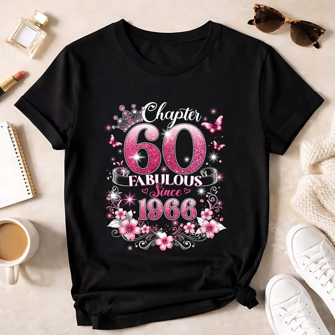 60th Birthday Queen Shirt, Chapter 60, Since 1966 - Etsy