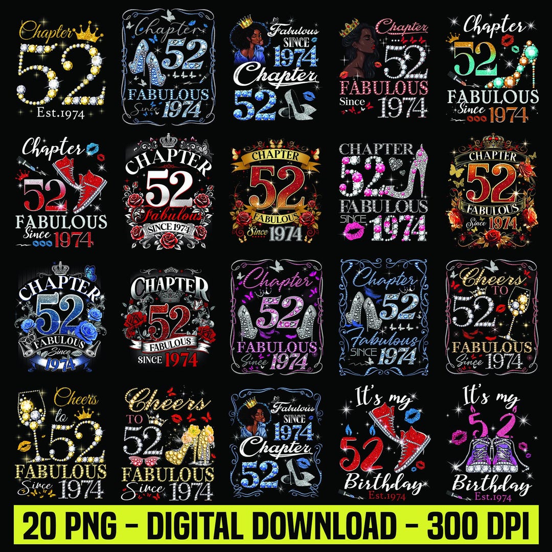 52nd Birthday PNG Bundle, Chapter 52 Since 1974 Designs, Birthday ...