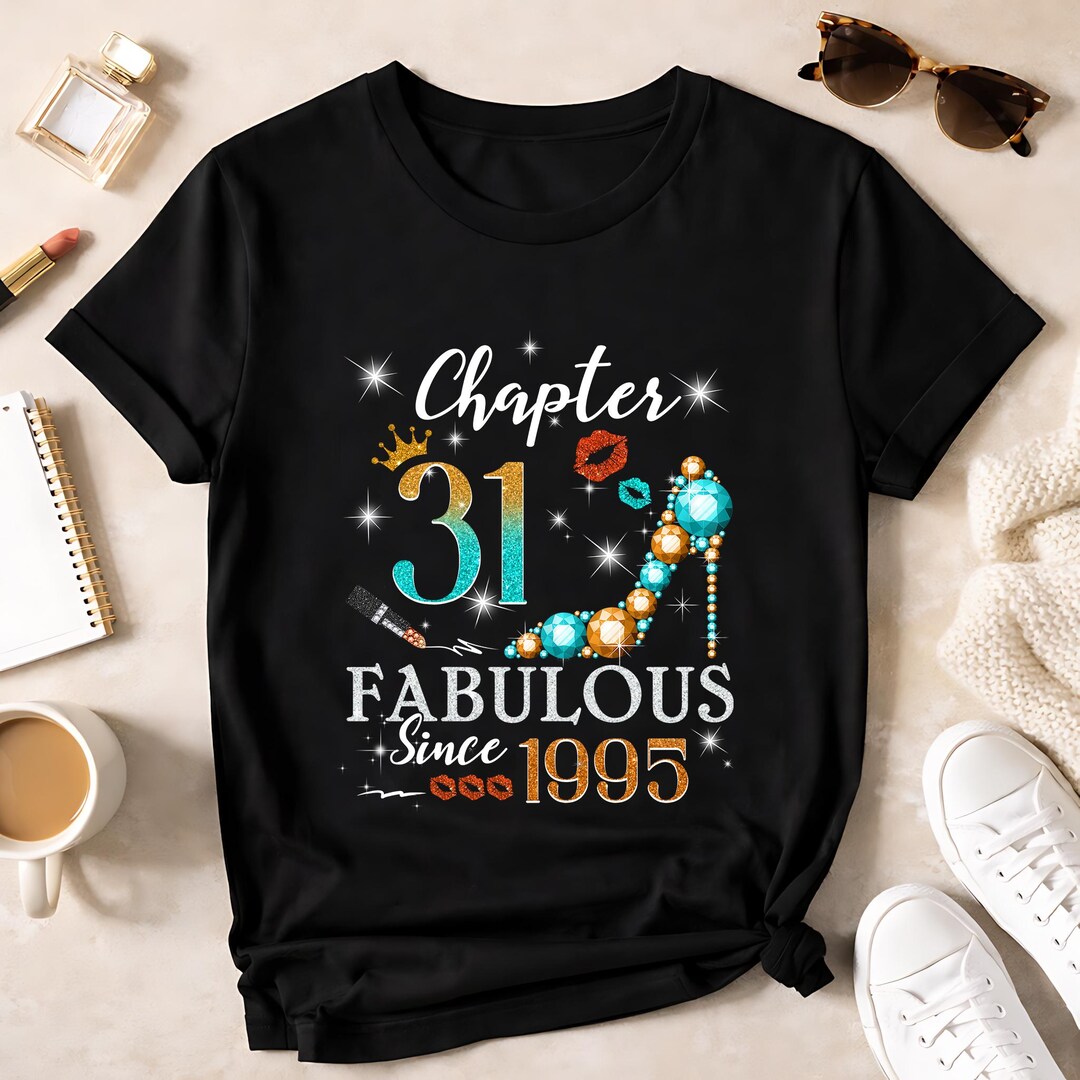 31st Birthday Shirt for Women, Chapter 31 Since 1995 Gift, Personalized ...